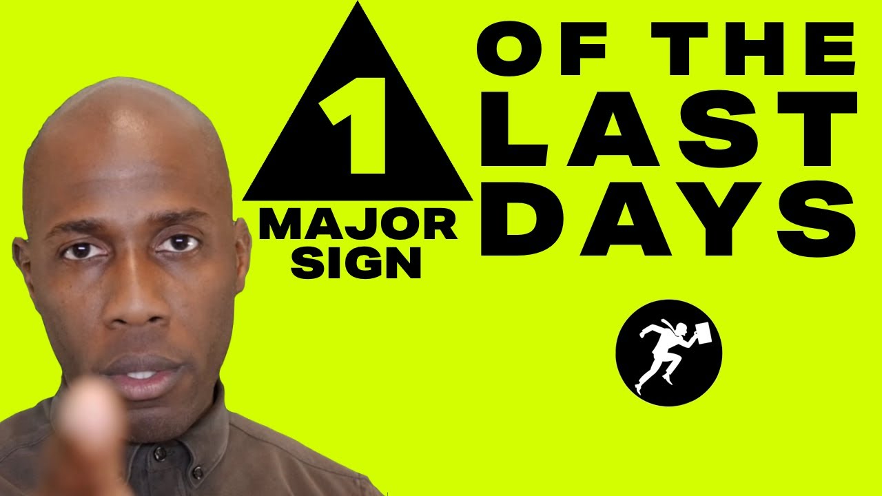 1 Major Sign that we are living in the Last Days! - YouTube