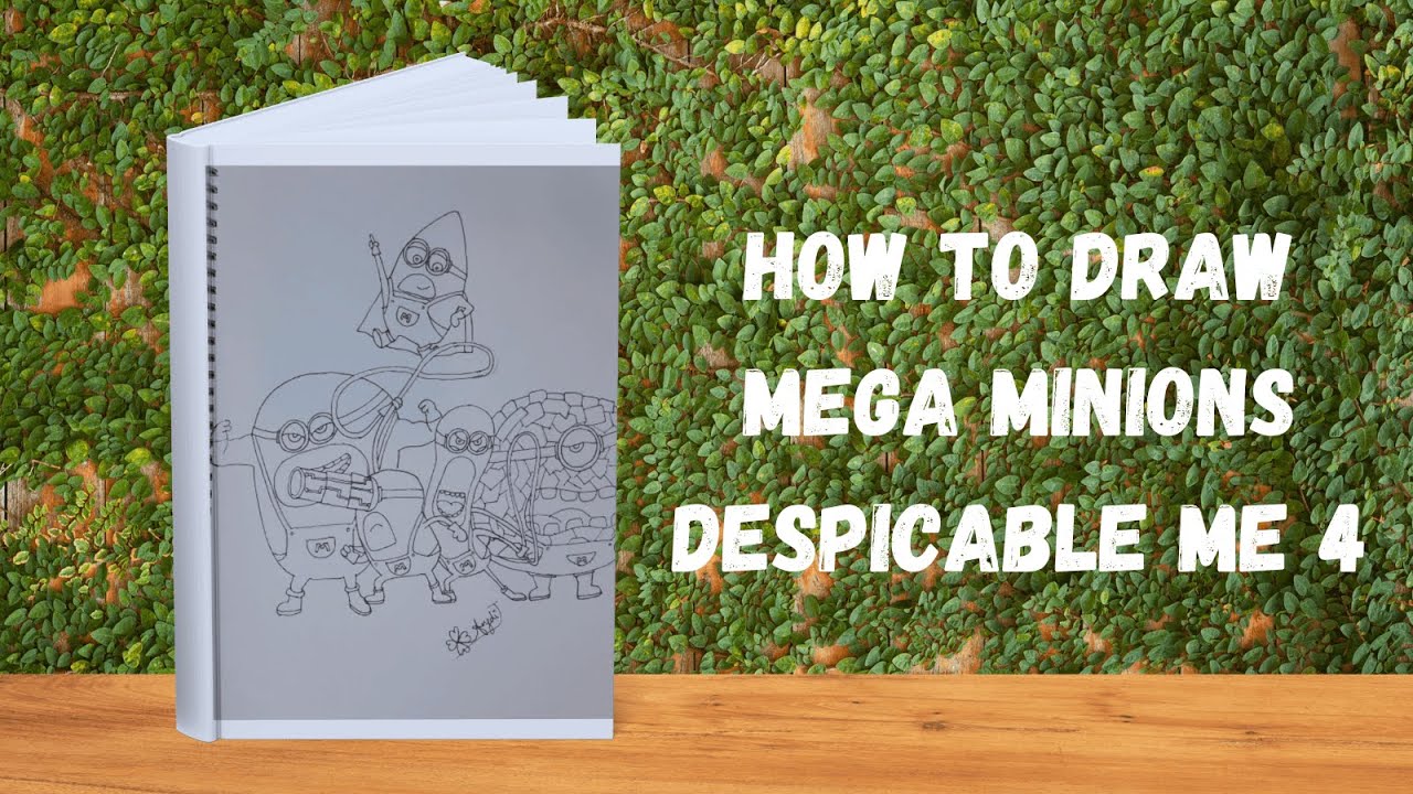 Despicable Me 4 - Mega Minions Drawing | How to Draw Mega Minions - YouTube
