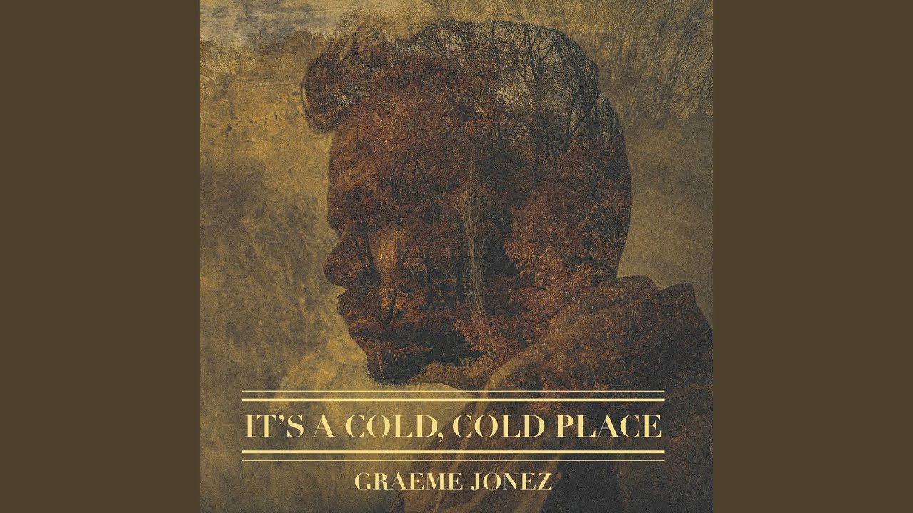 It's a Cold, Cold Place - YouTube