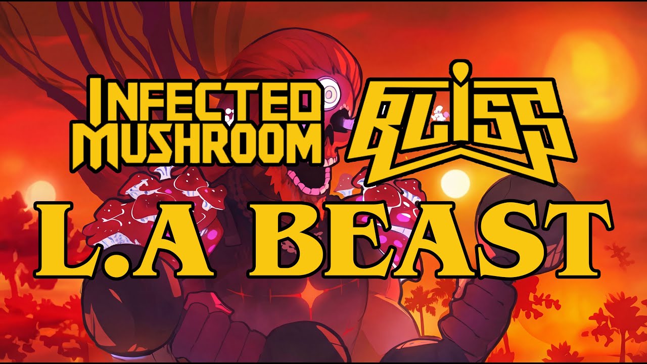 Infected Mushroom & BLiSS - L.A BEAST - YouTube