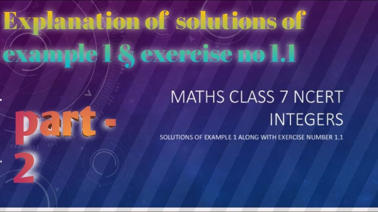 Explanation of all the solutions of Example one along with Exercise ...