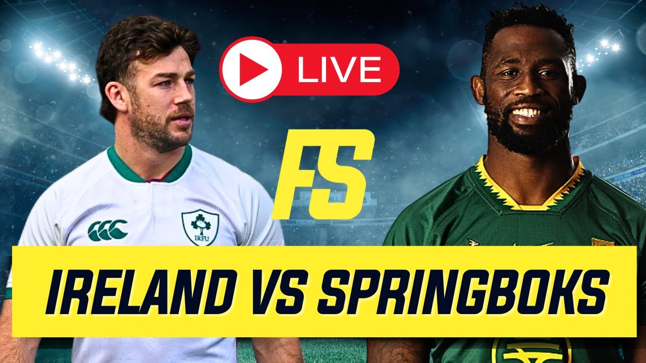 SPRINGBOKS vs IRELAND LIVE! | Ireland vs South Africa Live Commentary ...
