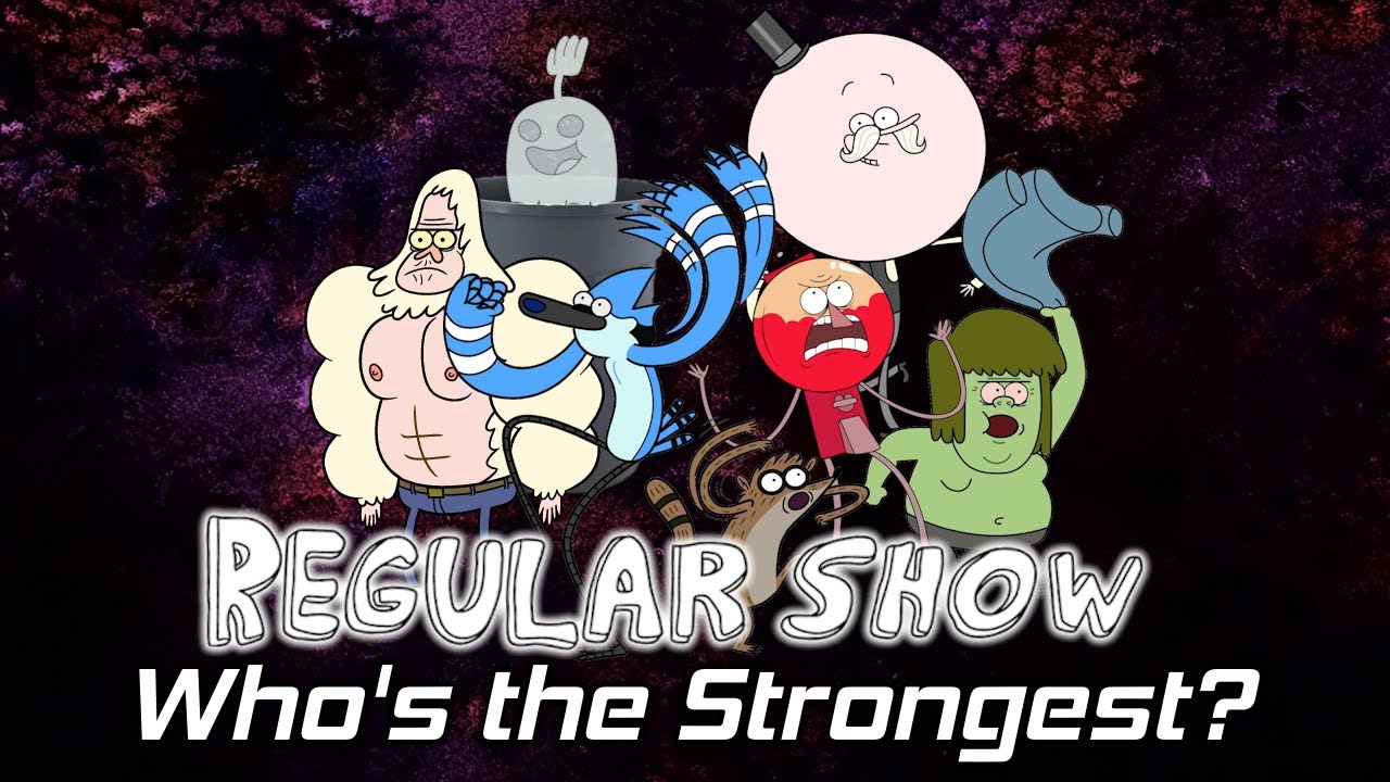 Regular Show: Who's the Strongest Park Member? - YouTube
