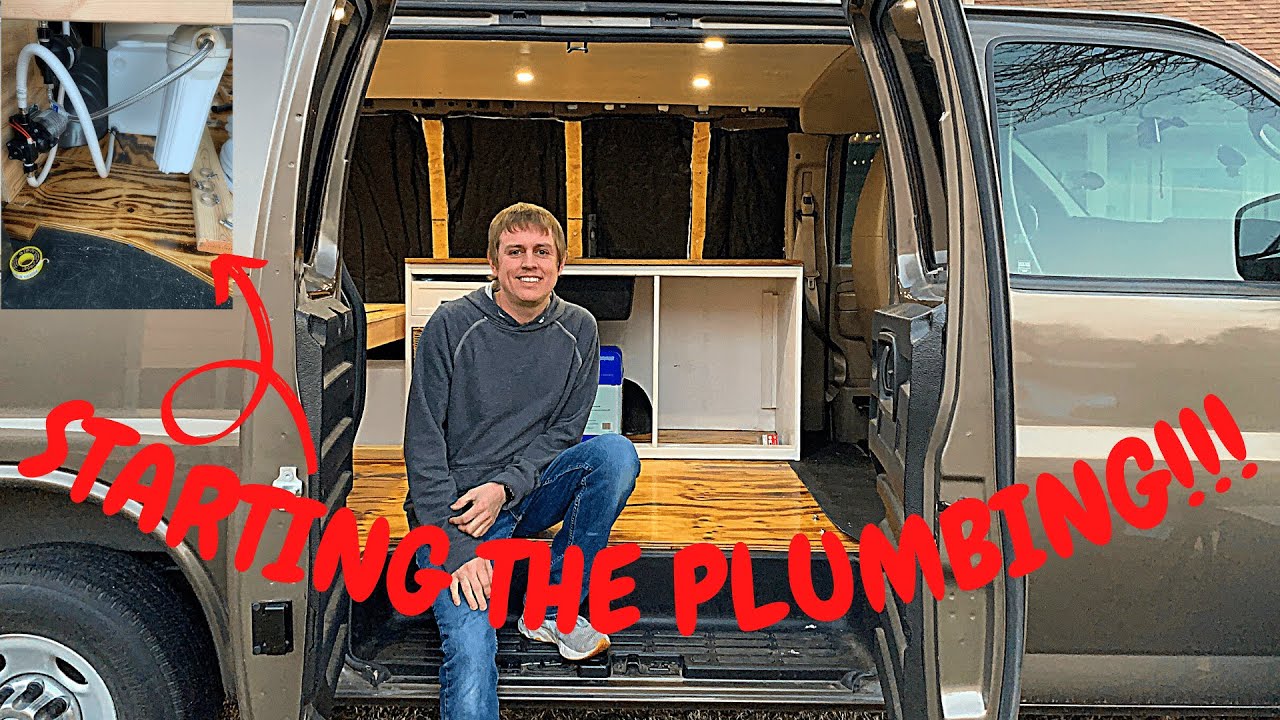 Starting The Van Plumbing / Getting The Van Ready For My First Cross ...