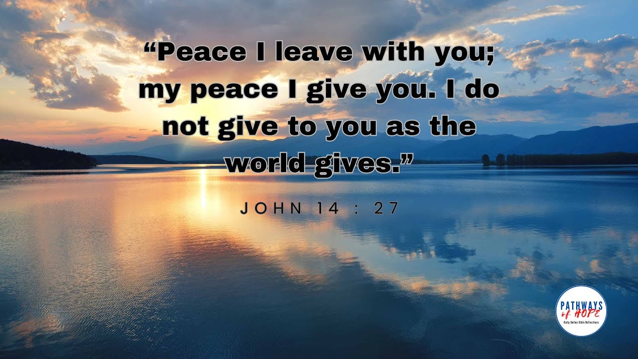 PATHWAYS OF HOPE : “JESUS’ GIFT OF PEACE” - YouTube