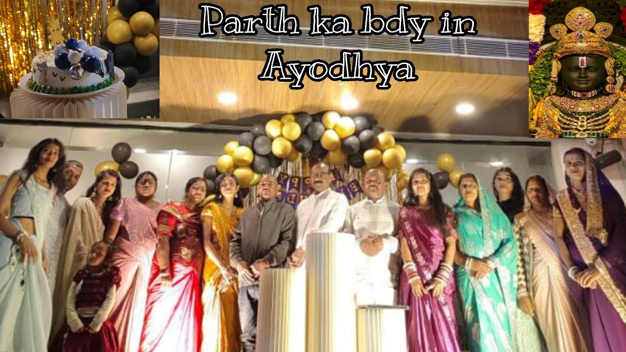Ayodhya trip || Parth ka bdy celebration in Ayodhya || Happy Birthday ...