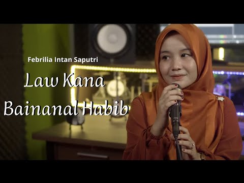 Law Kana Bainanal Habib Cover by Febrilia Intan Saputri