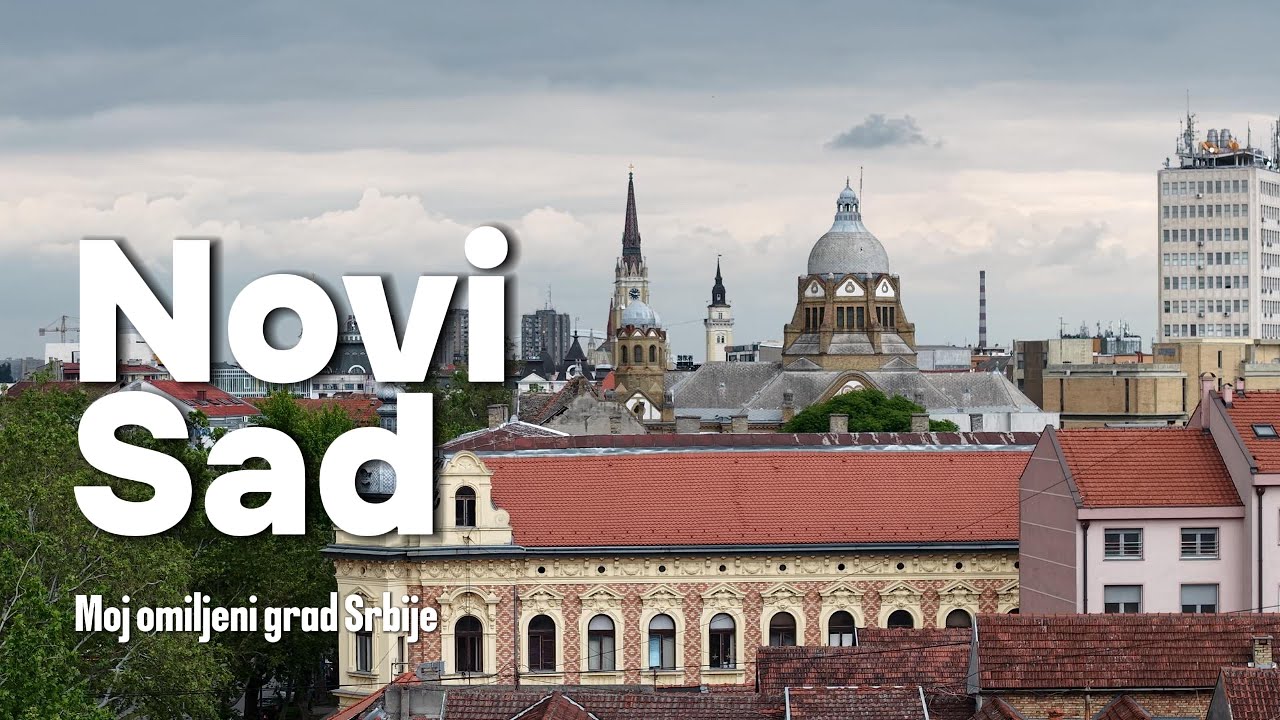 Нови Сад - любимый город Сербии / Novi Sad - moj omiljeni grad Srbije ...