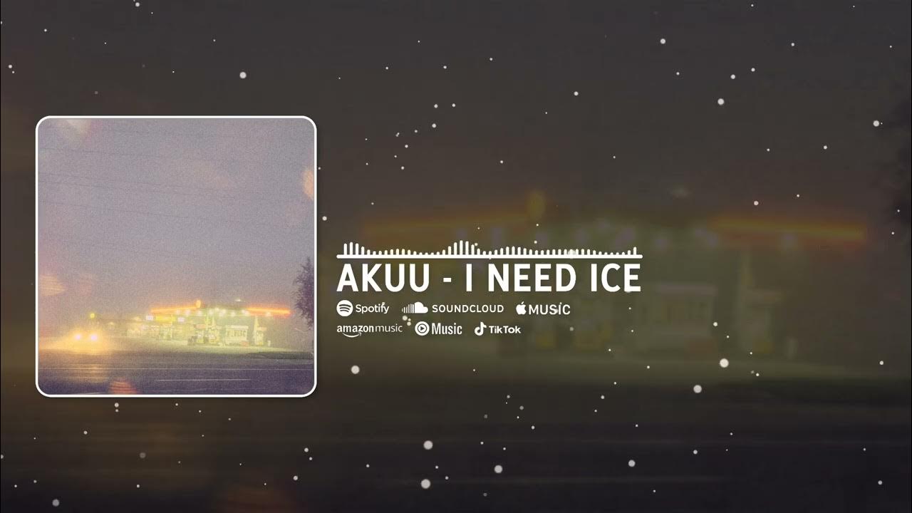 Akuu - I Need Ice (Produced by Wyshmaster) [Visualizer] - YouTube Music