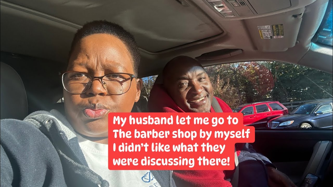 He let me go to the barber shop by myself and what they were discussing ...