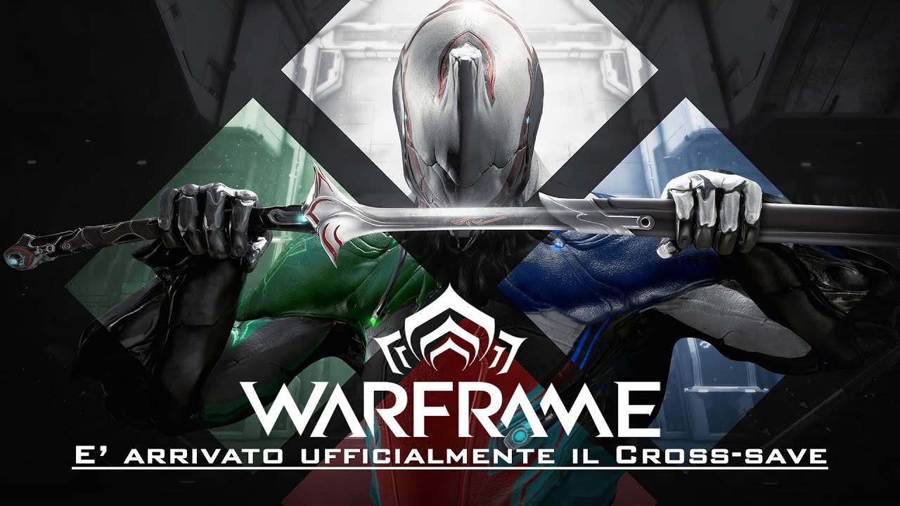 WARFRAME ITA - E' arrivato ufficialmente il Cross-save - YouTube