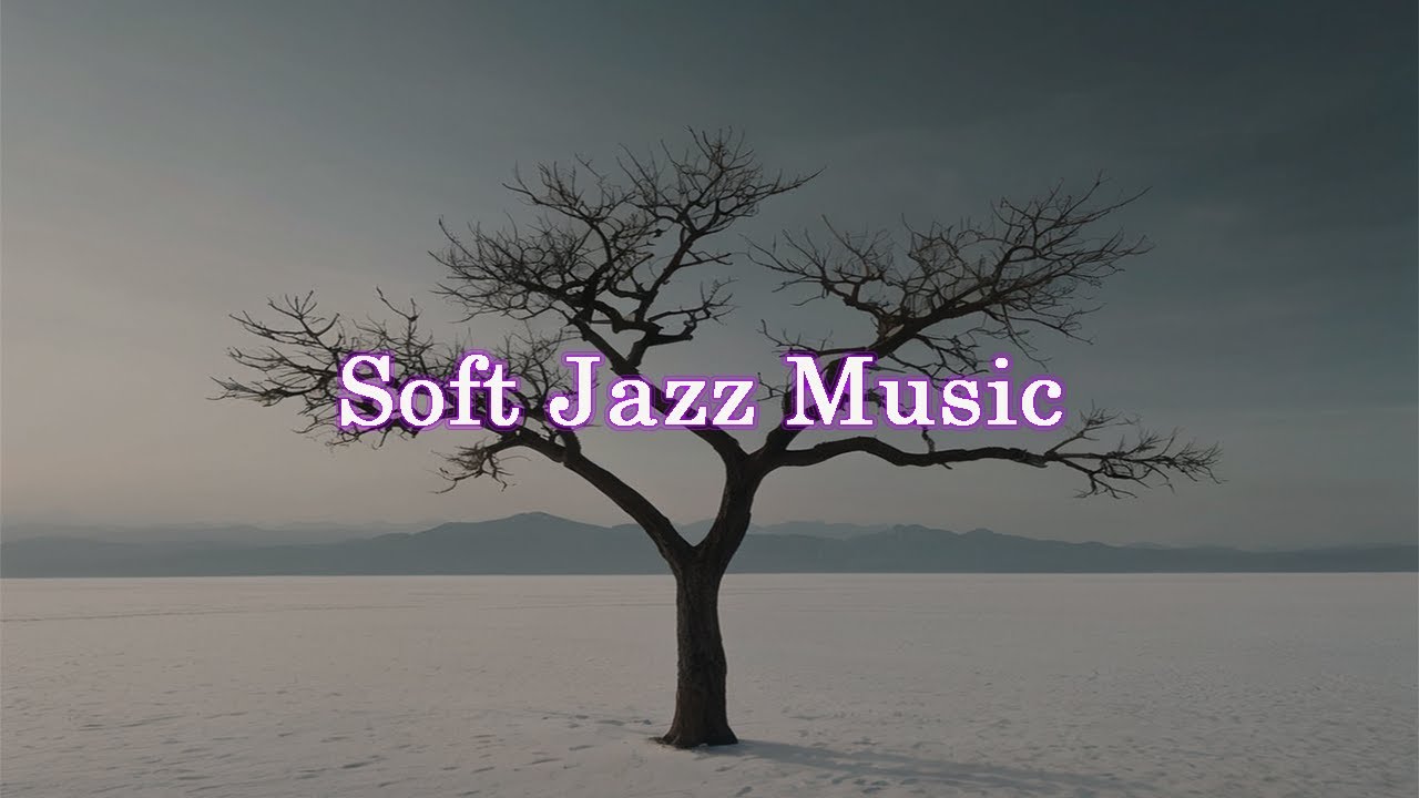 Soft Jazz Music ~ Relaxing Music for Sleep, Study and Stress Relief ...