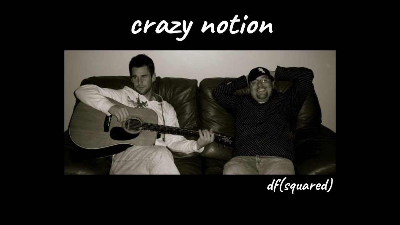Crazy Notion lyric Video YouTube crazy-notion-lyric-video-youtube