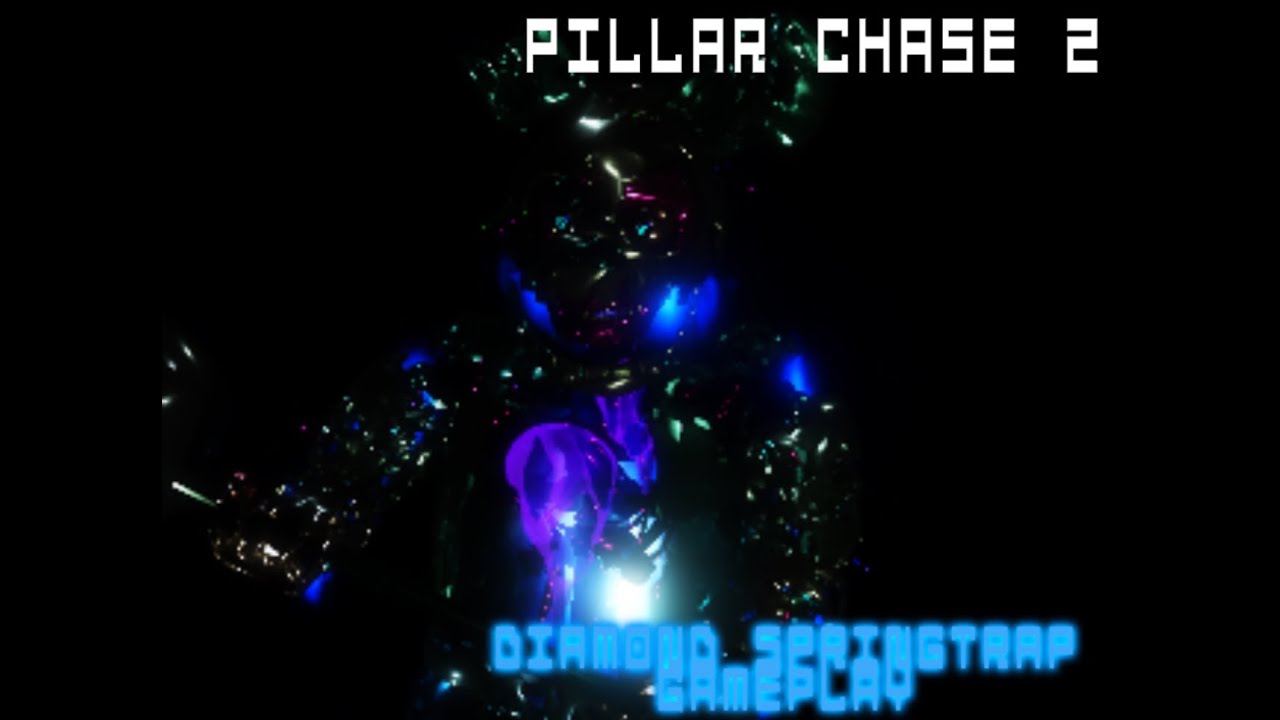 Pillar Chase 2 || Diamond Springtrap Gameplay - YouTube