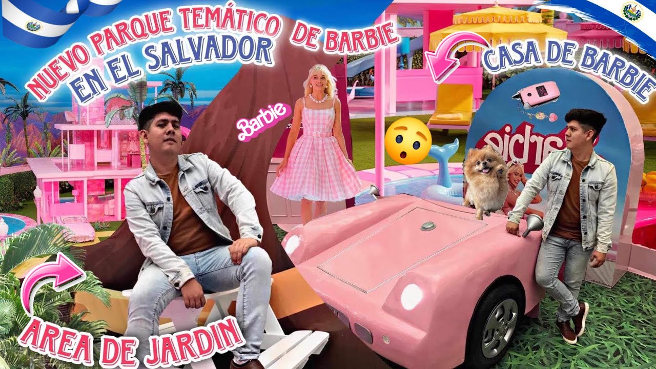 NUEVO PARQUE TEMATICO DE BARBIE EN EL SALVADOR - YouTube