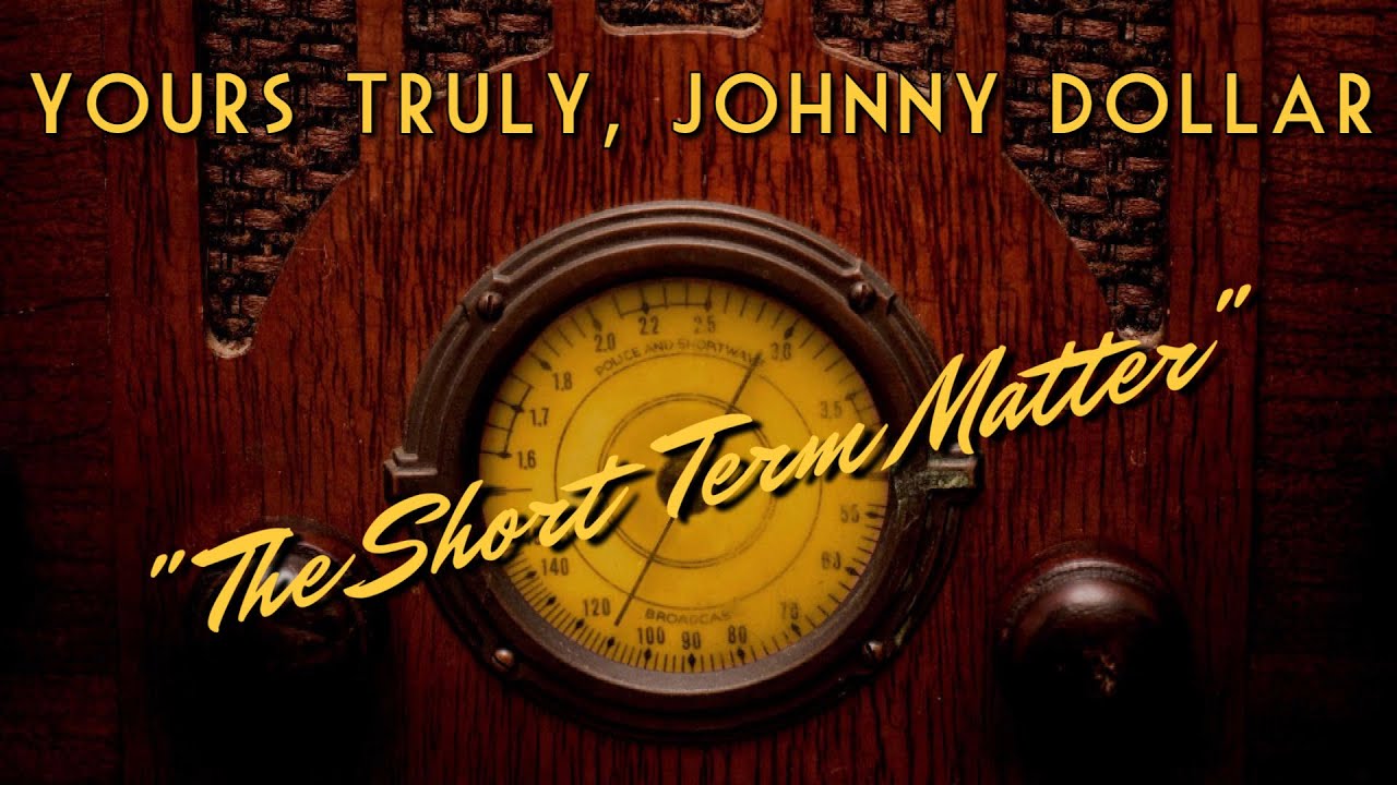 Yours Truly, Johnny Dollar-Classic Mystery Radio-"The Short Term Matter ...