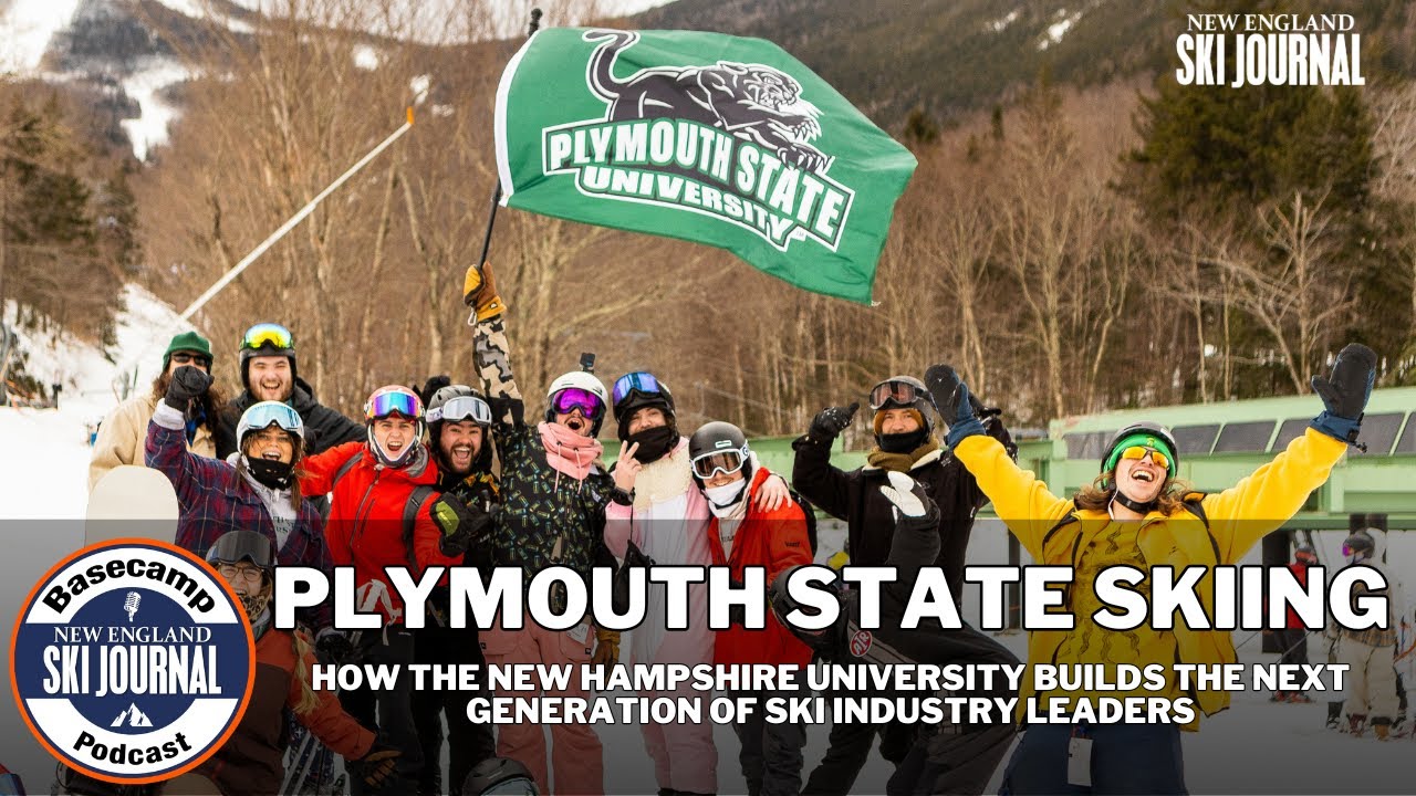How Plymouth State builds leaders of the ski industry — Basecamp ...