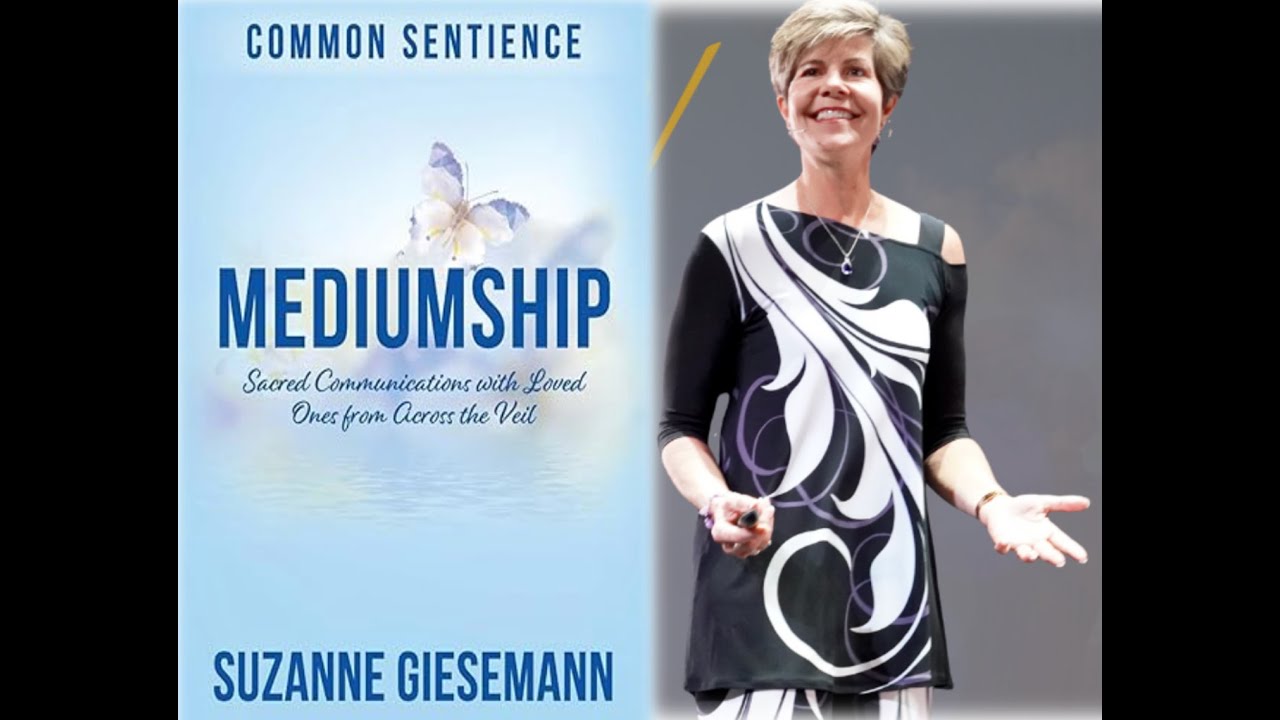 \Suzanne Giesemann - The Power of Mediumship & our ability to see ...