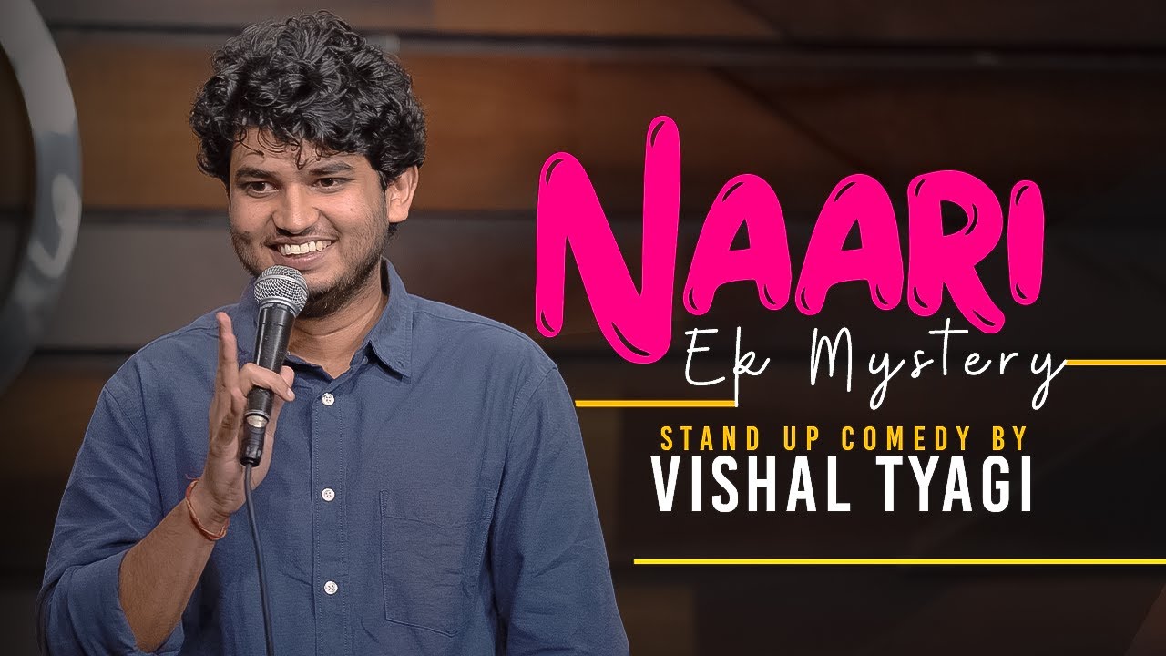 Naari | Stand Up Comedy ft. Vishal Tyagi | The Habitat, Mumbai - YouTube