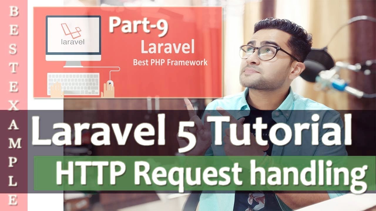 Laravel 5 Tutorial for Beginners | HTTP Request Handling | learn HTTP ...