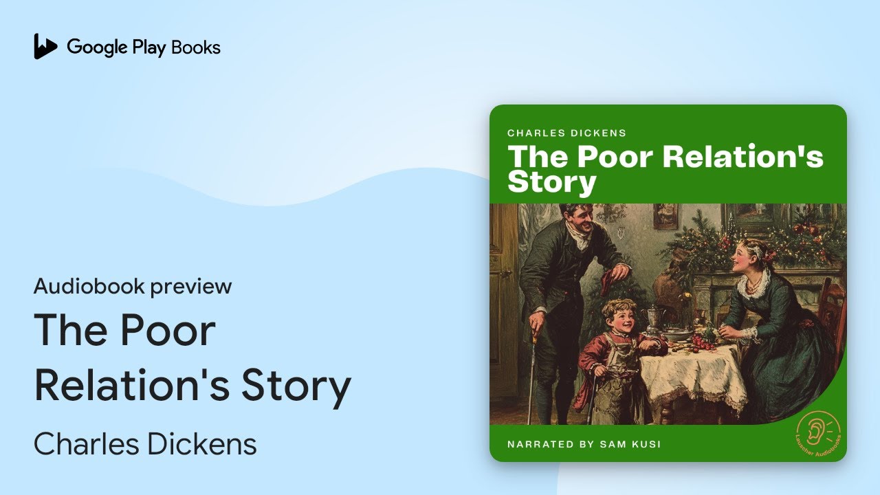 The Poor Relation's Story by Charles Dickens · Audiobook preview - YouTube