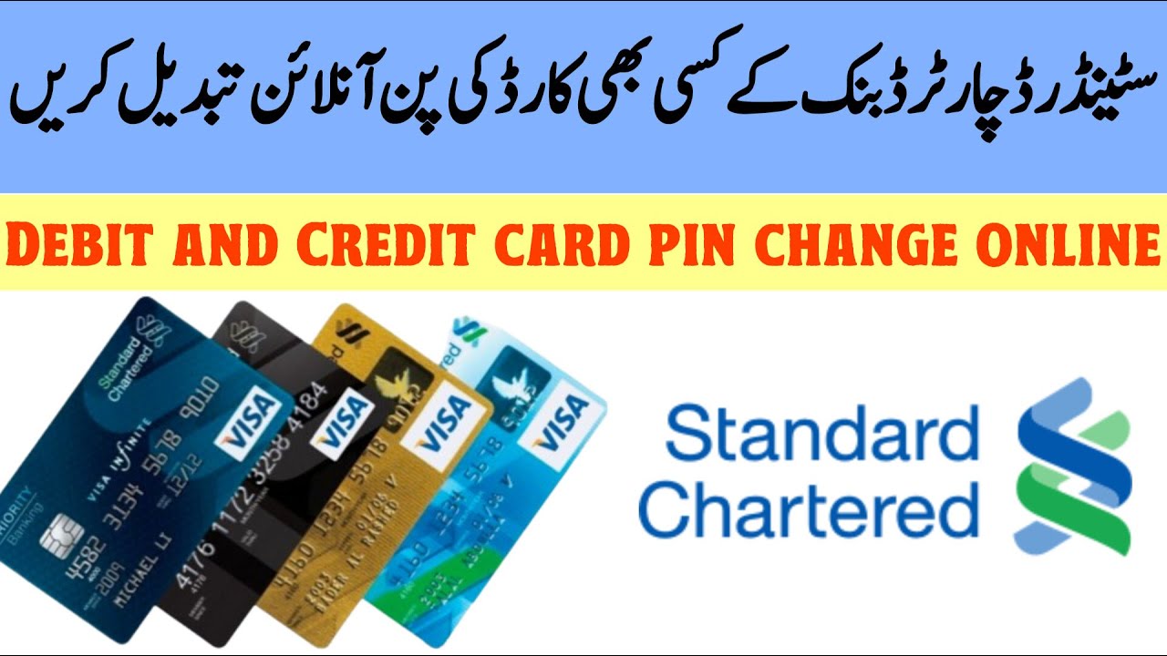 How to change standard chartered Debit card and credit card pin online ...