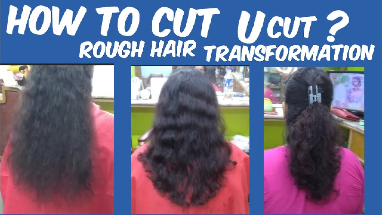 How to cut Rough Hair ? ## How to Cut U Cut ? ## How to transformation ...
