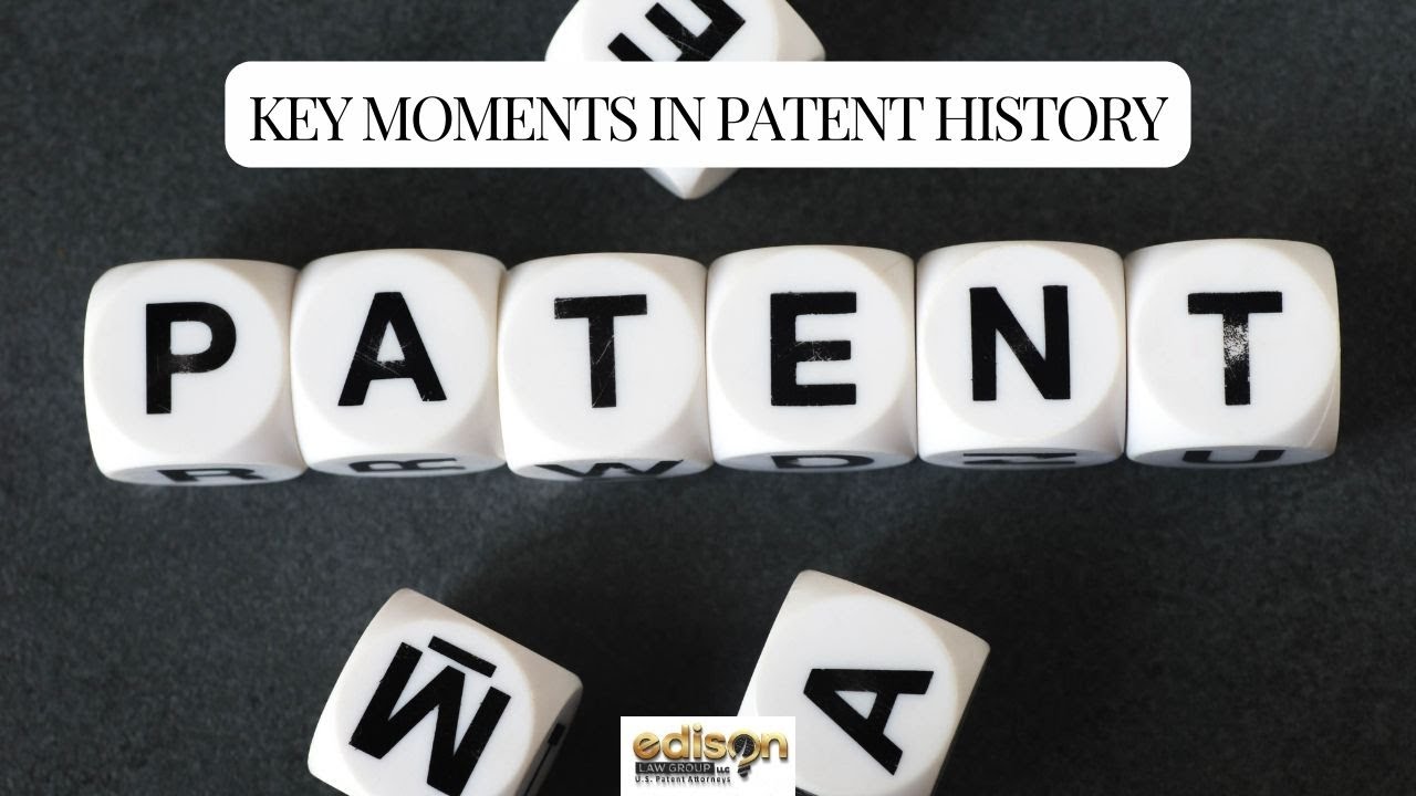 Key Moments in Patent History - YouTube