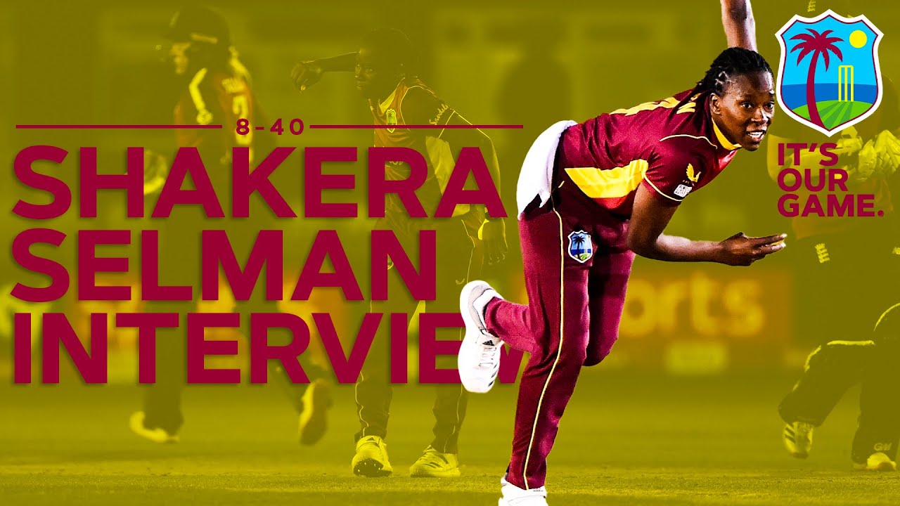 "I never thought I would play for the WI!" | Shakera Selman on career ...