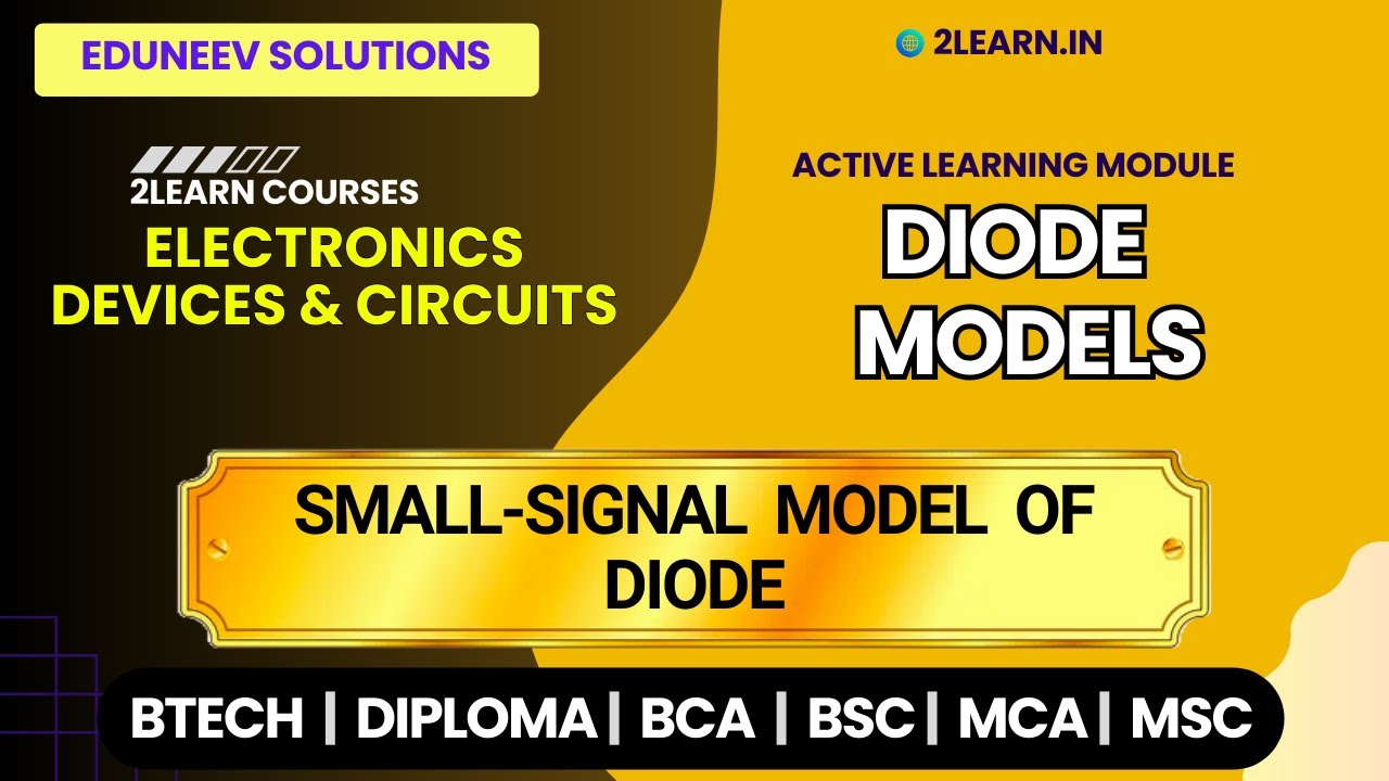 Diode Models | Small-Signal Model of a Diode in EDC - YouTube