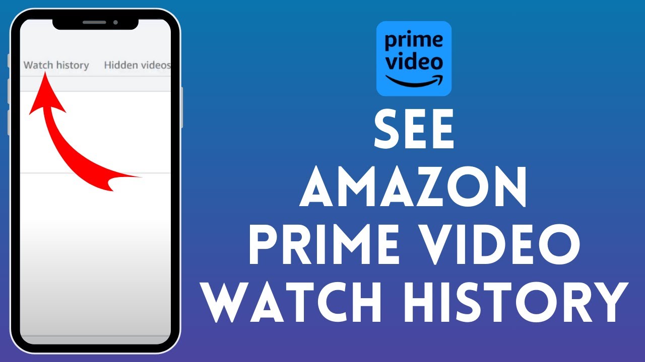 How to See Amazon Prime Video Watch History (2024) - YouTube