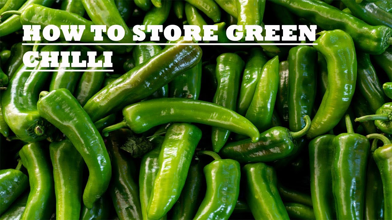 HOW TO STORE GREEN CHILLI | HOW TO MAKE GREEN CHILLI PASTE QUICK & EASY ...