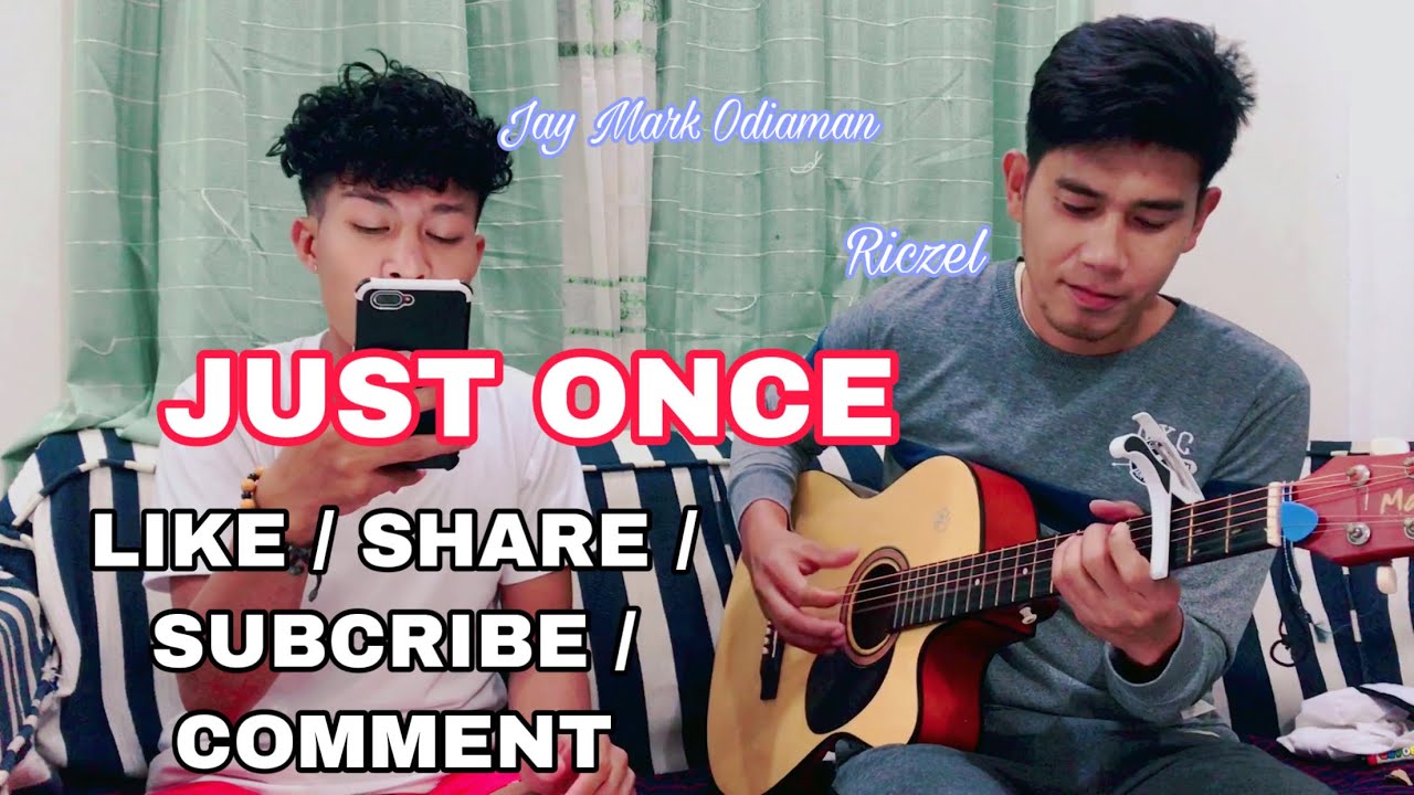 Just Once Cover By Jay Mark Odiaman / ZELCAS VLOG - YouTube