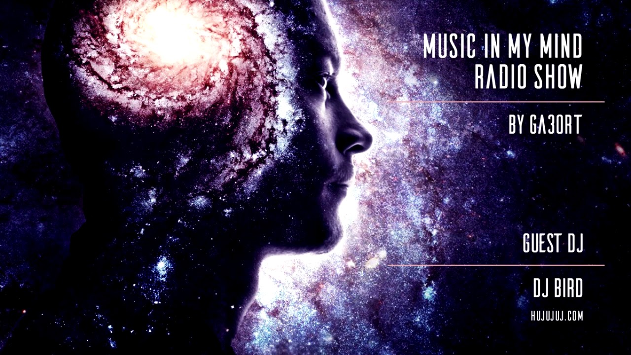 Dj Bird - Guest Mix from. Music In My Mind Radio Show Vol.142. by Ga3or ...