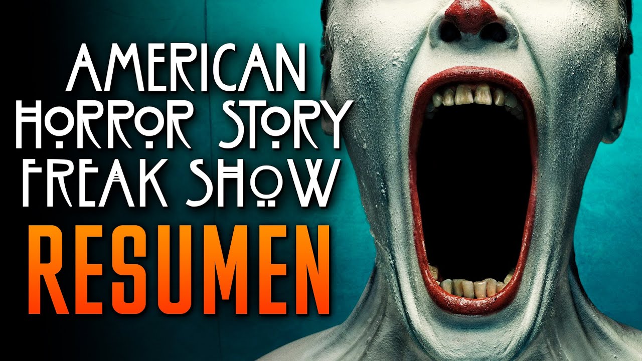 American Horror Story: Freak Show resumen en 10 minutos | AHS Temporada ...