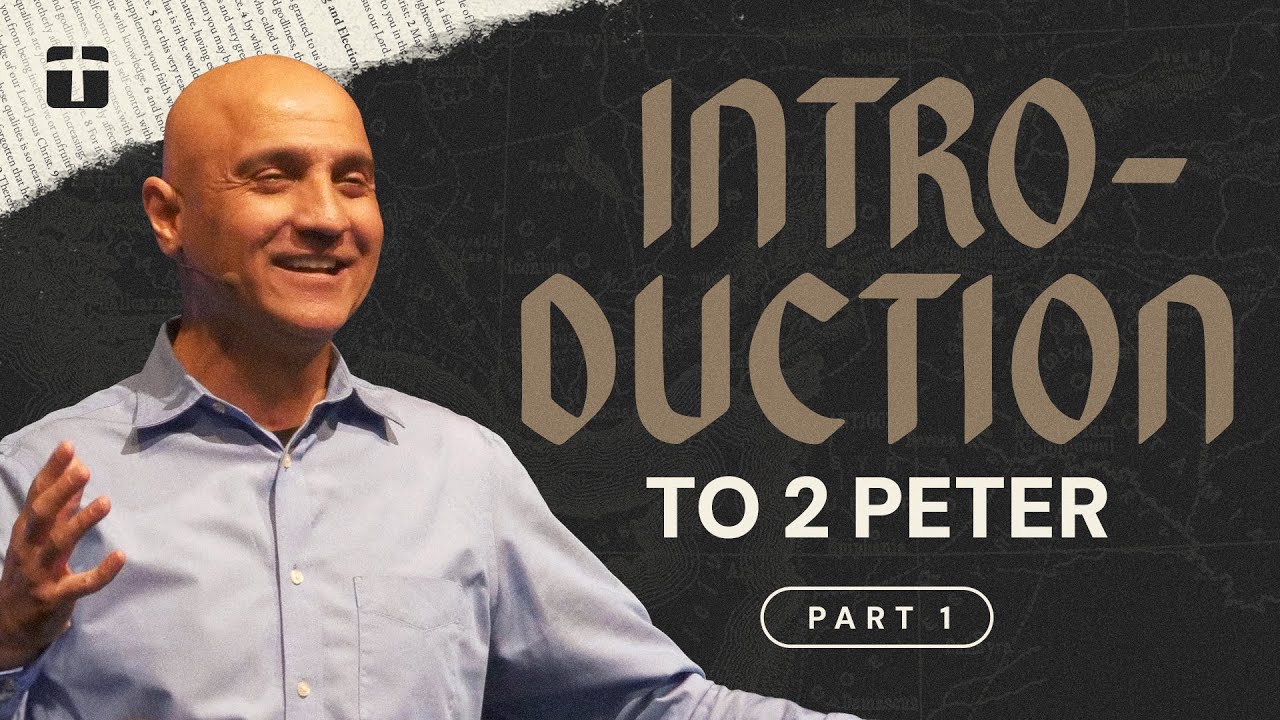 Introduction to 2 Peter, Part 1 | Pastor Raj Ahuja - YouTube