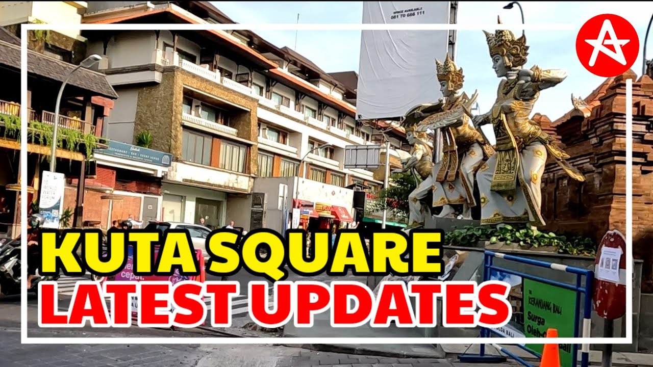 How KUTA SQUARE, the shopping center area in Kuta Bali today..!? - YouTube