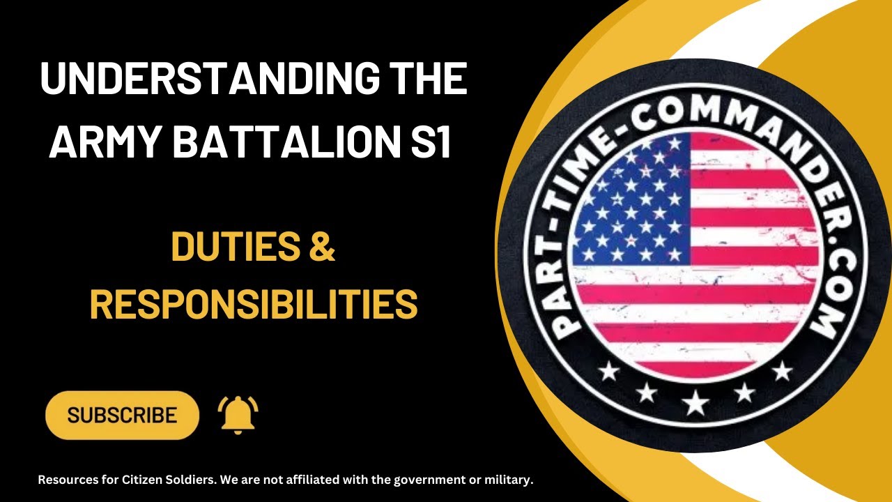 Understanding the Army Battalion S1 Duties & Responsibilities ...