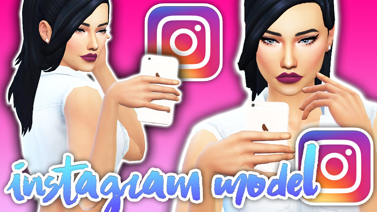 THE SIMS 4 | INSTAGRAM MODEL – COLLAB W/ HAYLO - YouTube