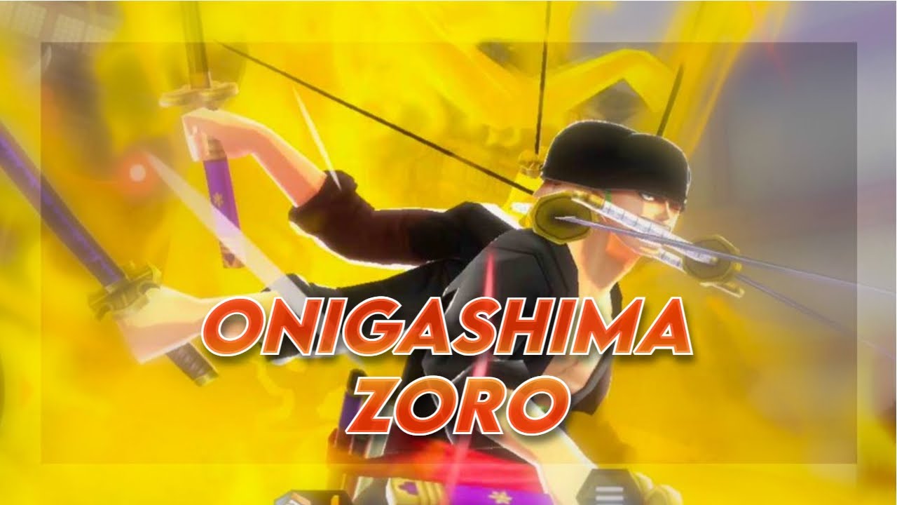 Onigashima Zoro Gameplay | One Piece Bounty Rush (OPBR) - YouTube