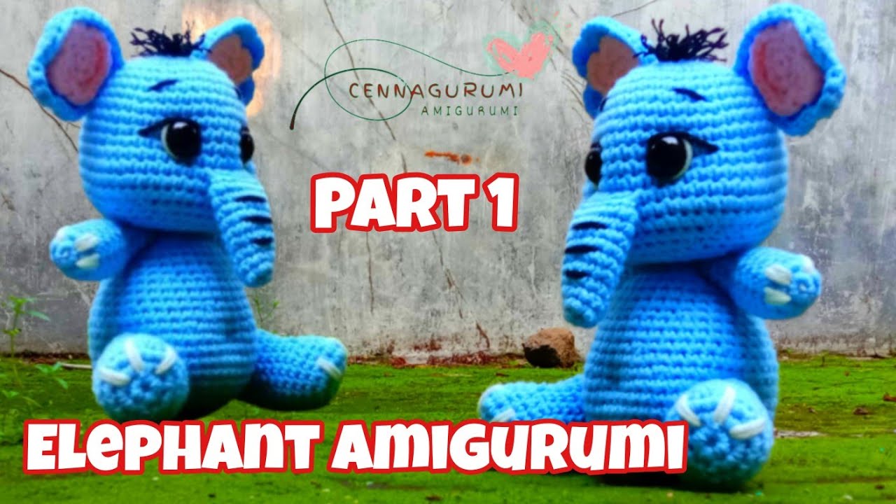 Crochet Animals Amigurumi 🐘 Crochet Elephant Amigurumi Tutorial For ...