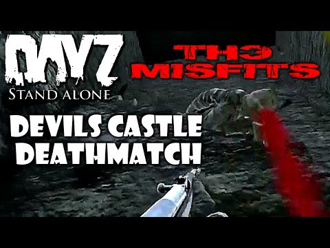 Devils Castle Deathmatch ☢ The Misfits - Squad Play ( DayZ PvP ) ☢ DayZ ...