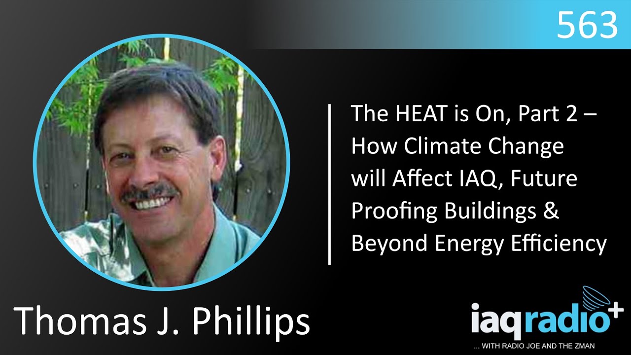 #563: Thomas J. Phillips - Healthy Building Research, Davis, CA - The ...