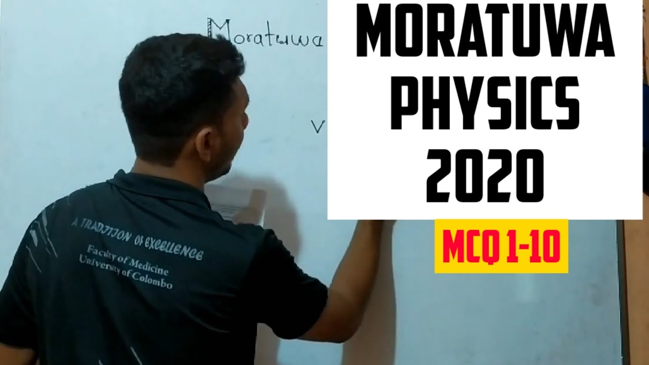 Moratuwa Physics 2020 (MCQ 1-10) -By Roshen Akthar - YouTube