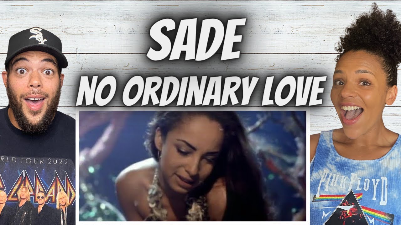 THE MOOD!| FIRST TIME HEARING Sade - No Ordinary Love REACTION - YouTube