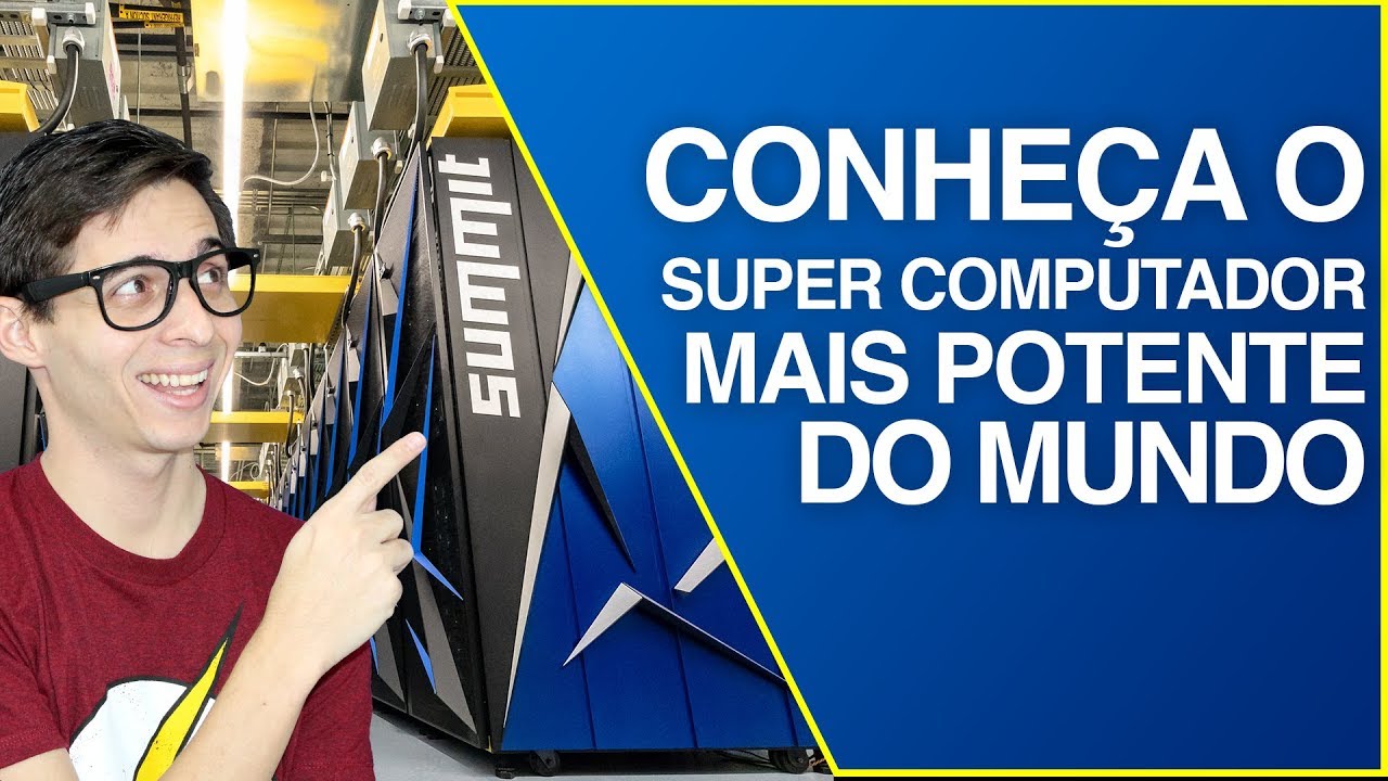 CONHEÇA QUAL É O COMPUTADOR MAIS POTENTE DO MUNDO | SUMMIT ...