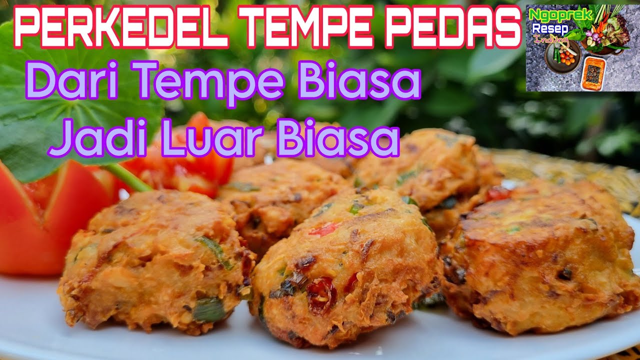 INI CARANYA RASA TEMPE BIASA JADI LUAR BIASA, BIKIN PERKEDEL TEMPE PEDAS BUMBU KENCUR. - YouTube