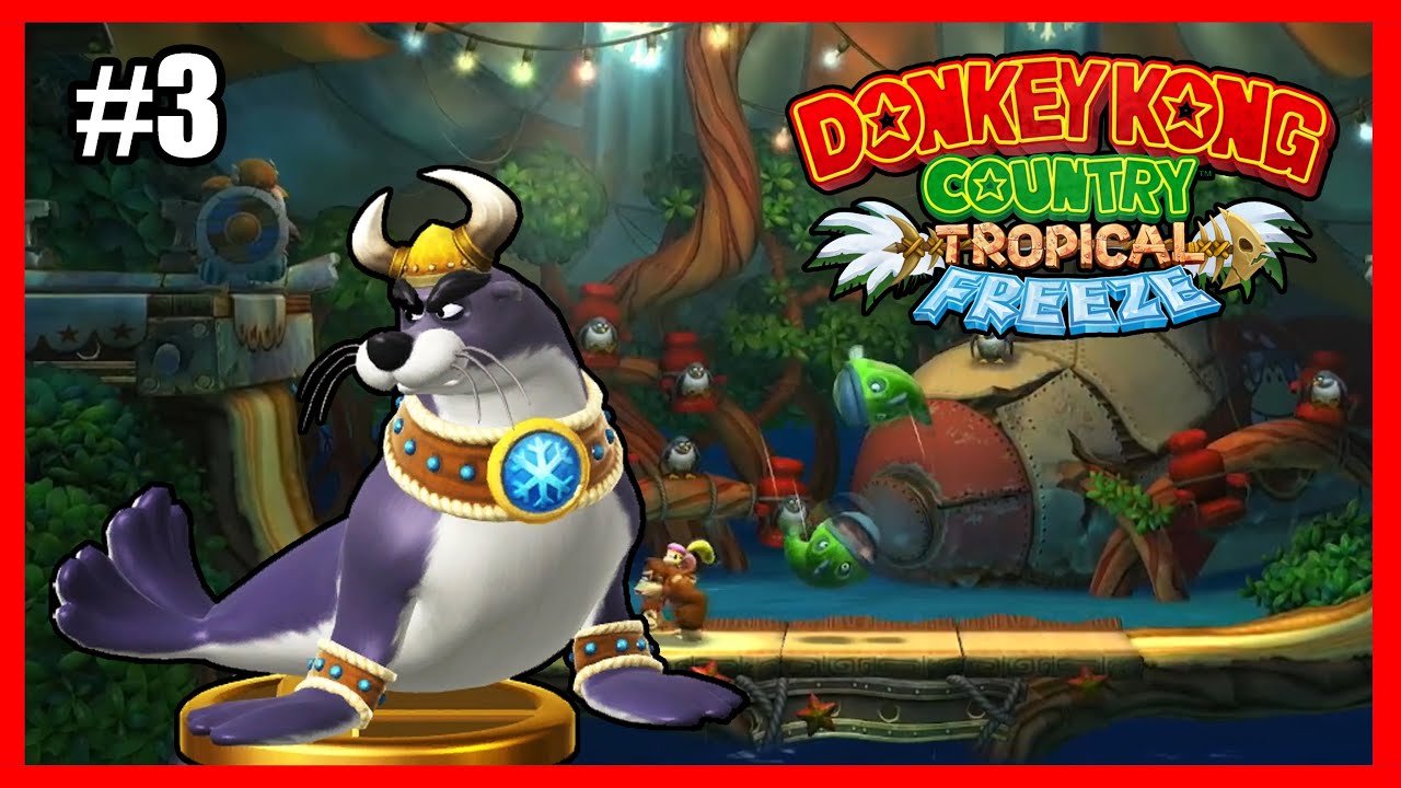 Donkey Kong Country: Tropical Freeze #3 Trunk Twister e Boss Big Top ...