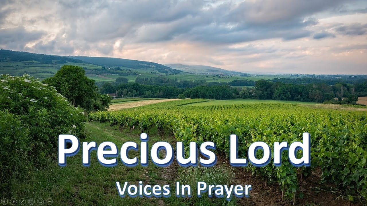 Precious Lord - Voices In Prayer - With lyrics - YouTube