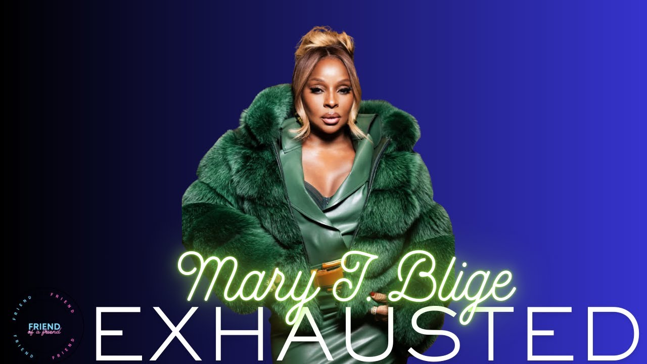 Mary J. Blige Confirms She's Tired, The Industry Won't Let Her Quit ...